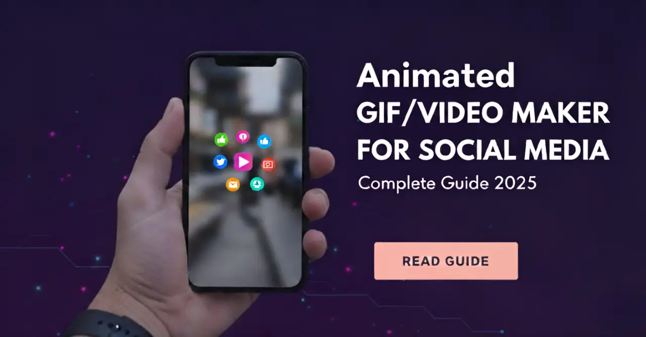 Animated GIF/Video Maker for Social Media: Complete Guide 2025 | AnimStats