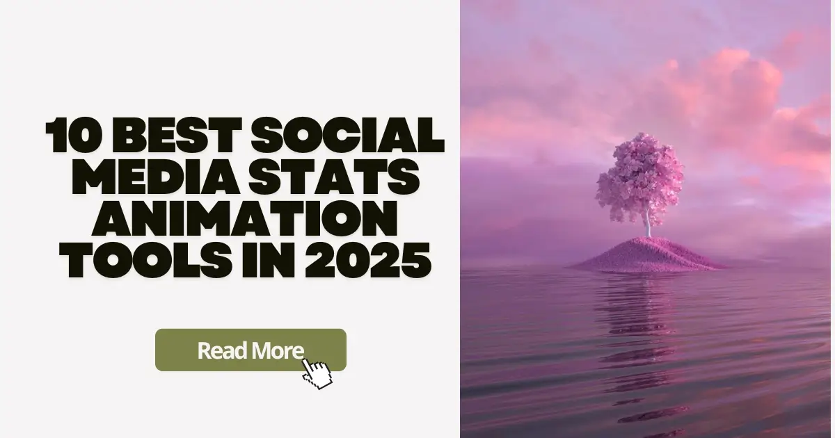 10 Best Social Media Stats Animation Tools in 2025 | AnimStats